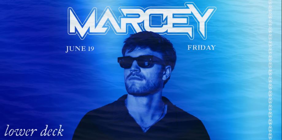 Special Guest DJ Marcey at Lower Deck